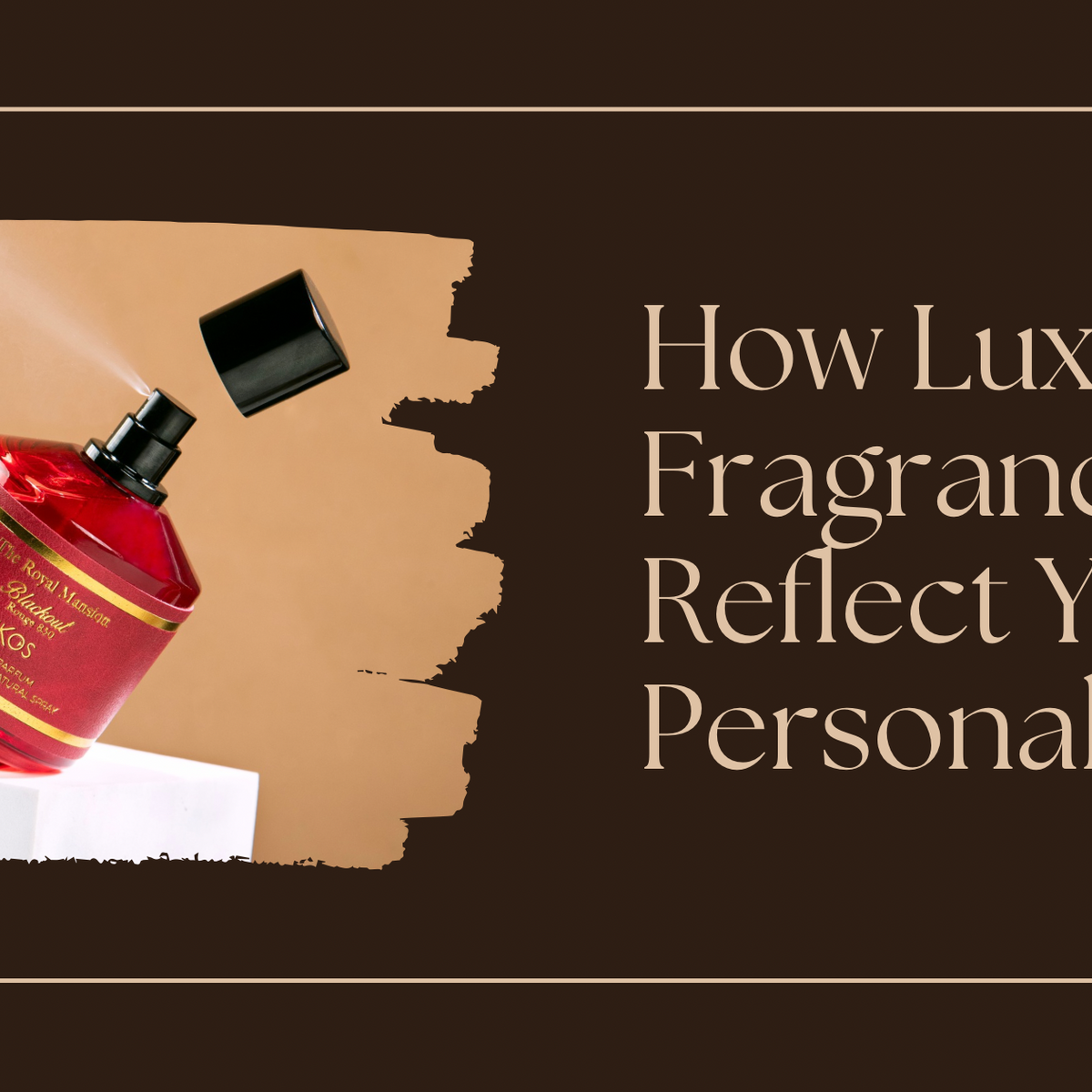 How Luxury Fragrances Reflect Your Personality? – Ikos